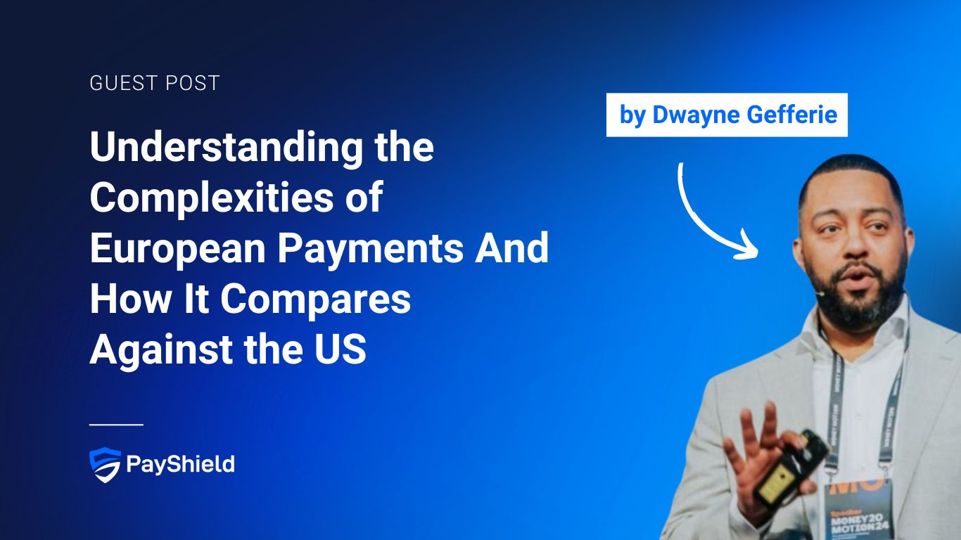 Understanding the Complexities of European Payments And How It Compares ...